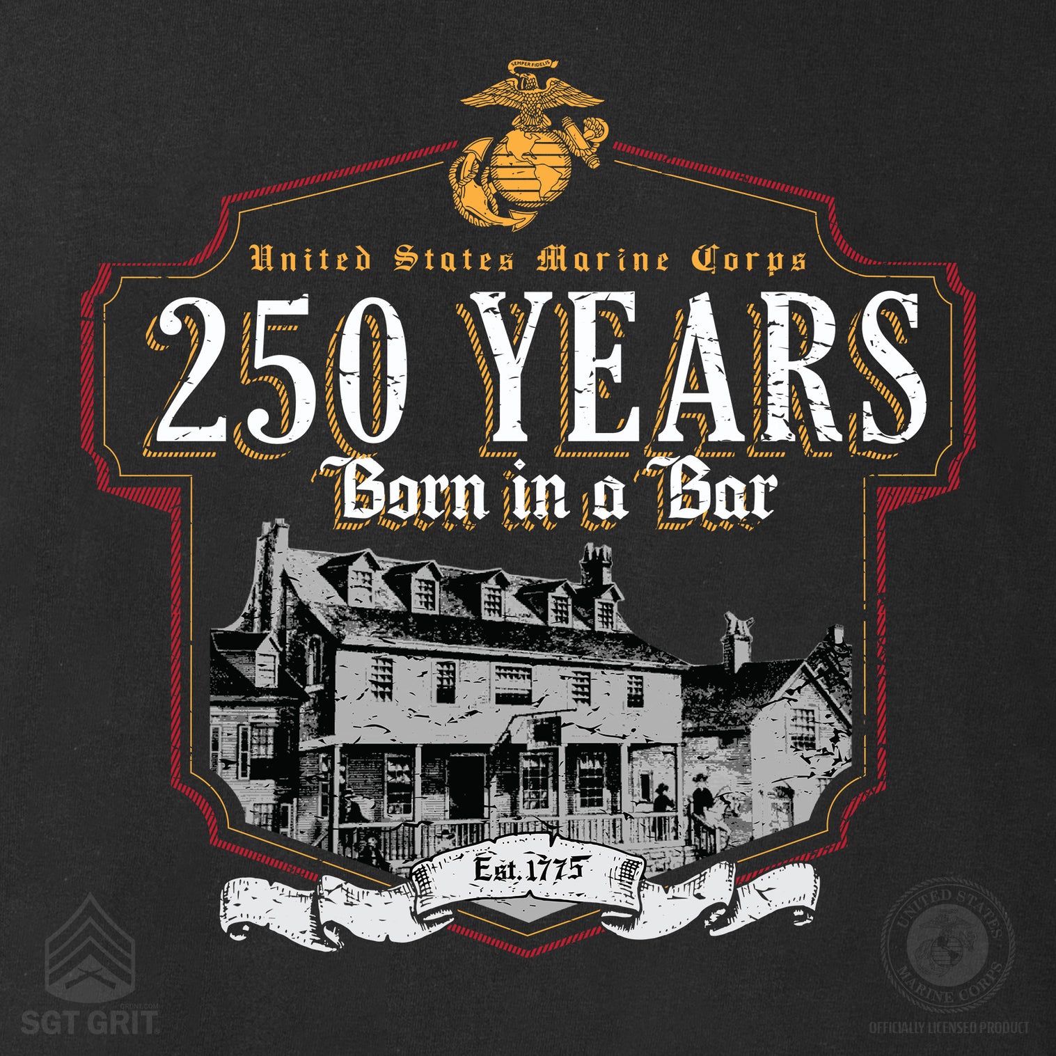 USMC Born in a Bar 250 Years T-Shirt – Celebrate 250th Birthday – SGT GRIT